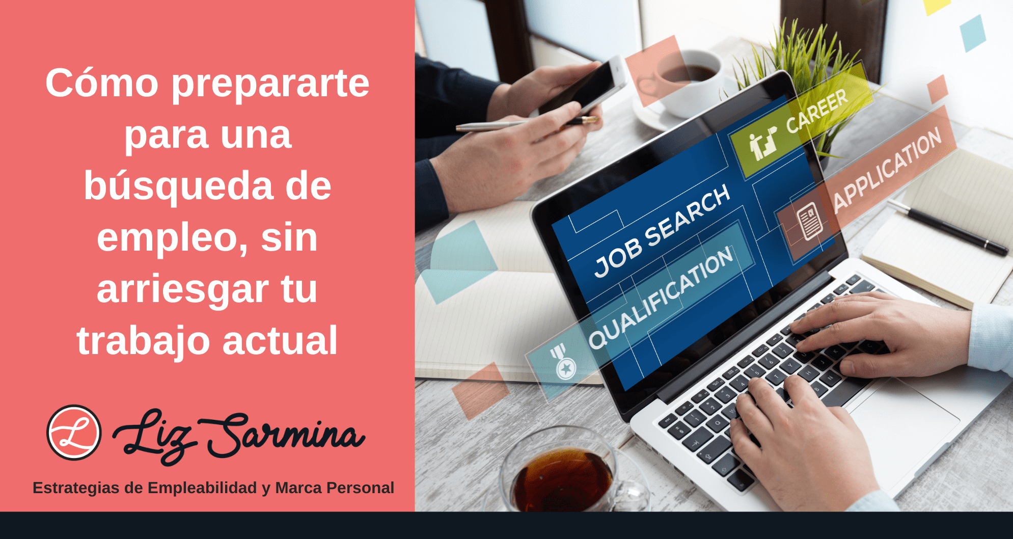 Cómo prepararte para una búsqueda de empleo, sin arriesgar tu trabajo ...